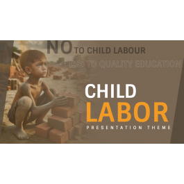 Free - Child Labor Presentation Theme for PowerPoint and Google Slides ...