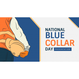 National Blue Collar Day PowerPoint and Google Slides Template - PPT Slides