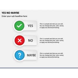 Yes No Maybe PowerPoint and Google Slides Template - PPT Slides