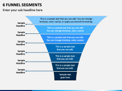 6 Funnel Segments PowerPoint Presentation Slides - PPT Template