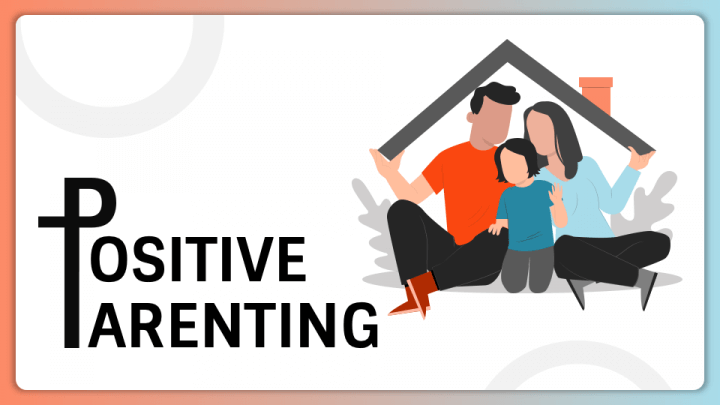 Positive Parenting PowerPoint and Google Slides Template - PPT Slides
