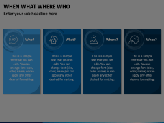 When What Where Who PowerPoint and Google Slides Template - PPT Slides