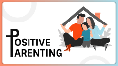 Positive Parenting PowerPoint and Google Slides Template - PPT Slides
