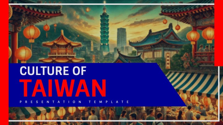 Free - Culture of Taiwan PowerPoint and Google Slides Template - PPT Slides