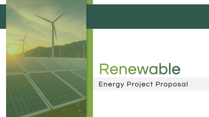 Renewable Energy Project Proposal PowerPoint and Google Slides Template ...