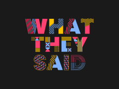 What They Said Typography for PowerPoint and Google Slides - PPT Slides