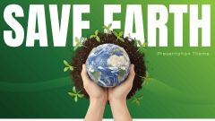 Save Earth Presentation Theme - Free Download