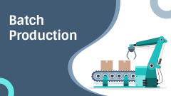 Batch Production PowerPoint and Google Slides Template - PPT Slides