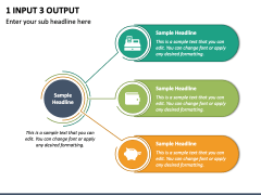 1 Input 3 Output PowerPoint and Google Slides Template - PPT Slides