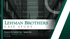 Free - Lehman Brothers - Case Study Presentation for PowerPoint and Google Slides