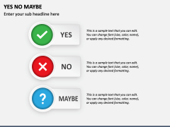Yes No Maybe PowerPoint and Google Slides Template - PPT Slides