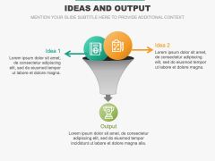 Ideas and Output PowerPoint and Google Slides Template - PPT Slides