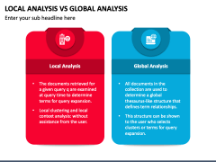 Local Analysis Vs Global Analysis PowerPoint and Google Slides Template ...